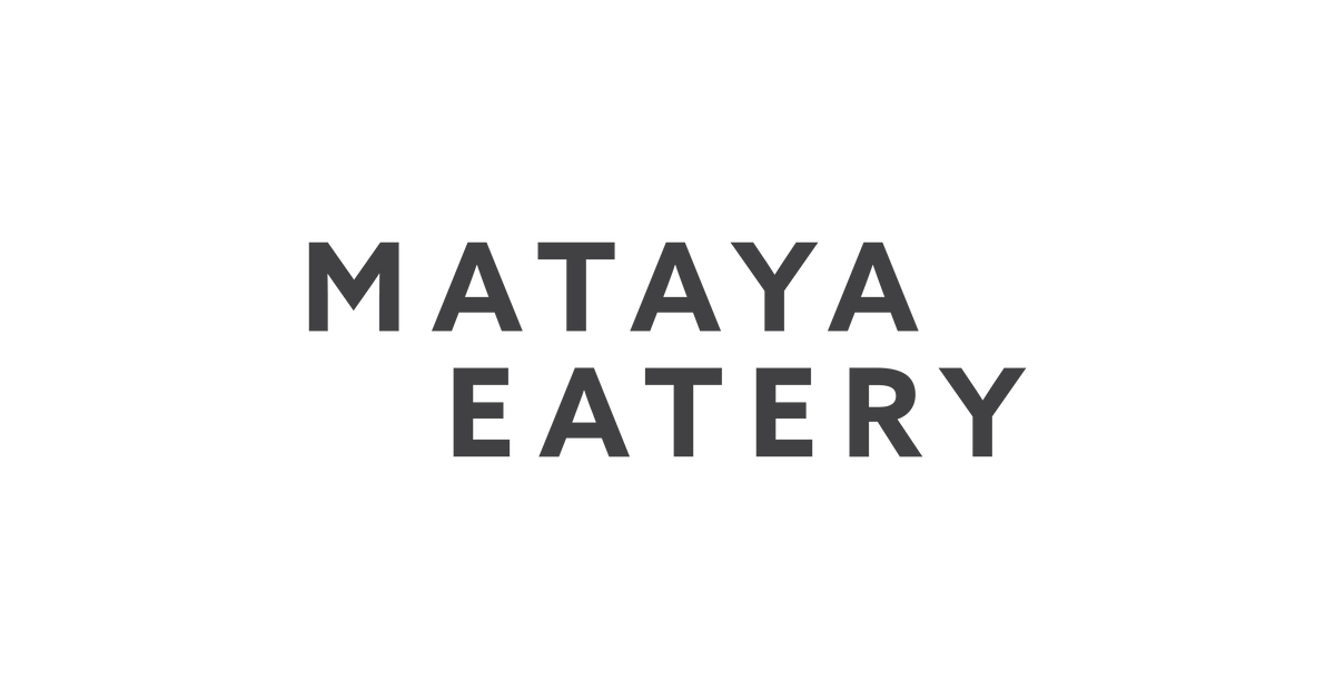 Mataya Eatery – Mataya Eatery